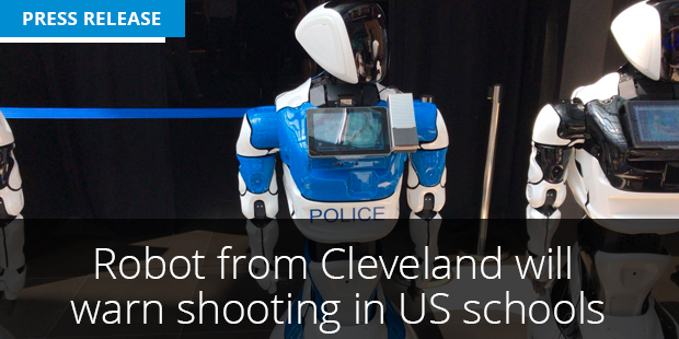 Robot from Cleveland will warn shooting in US schools | PROMOBOT